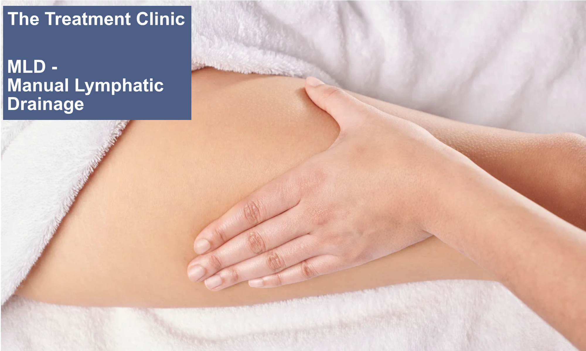 Manual Lymphatic Drainage, the benefits. – The Treatment Clinic